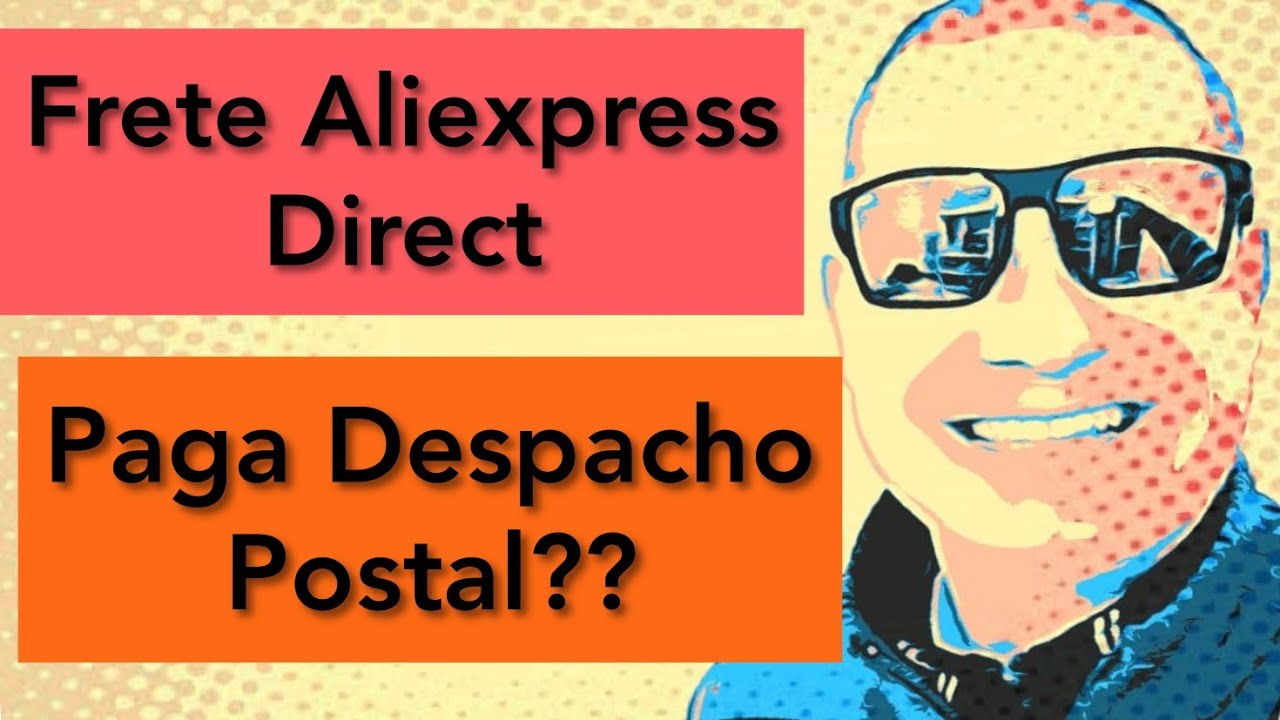 Tudo sobre o frete ALIEXPRESS DIRECT. O frete ALIEXPRESS DIRECT paga ...