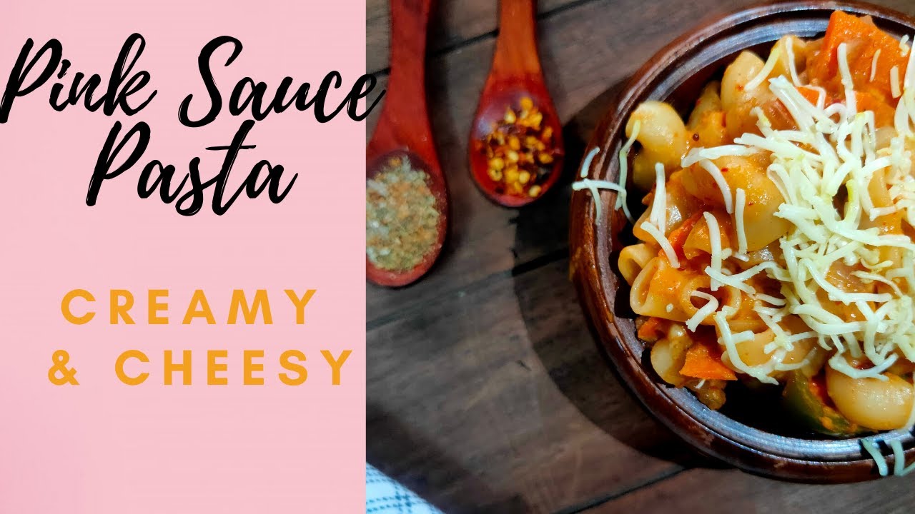 Pink Sauce Pasta Recipe | How to Make Pink Sauce Pasta | Creamy and ...