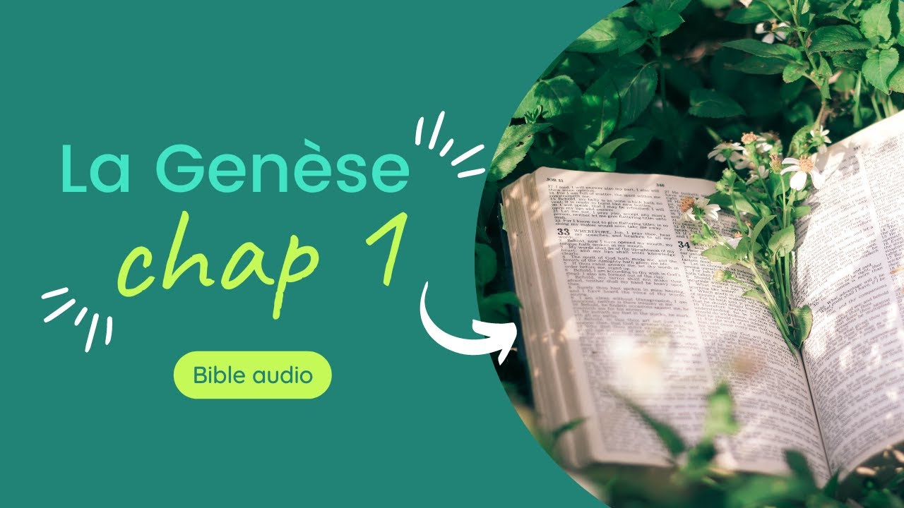 La Genèse ~ Chap 1 ~ Bible Audio (Bible en nous) ~ sans musique, voix ...