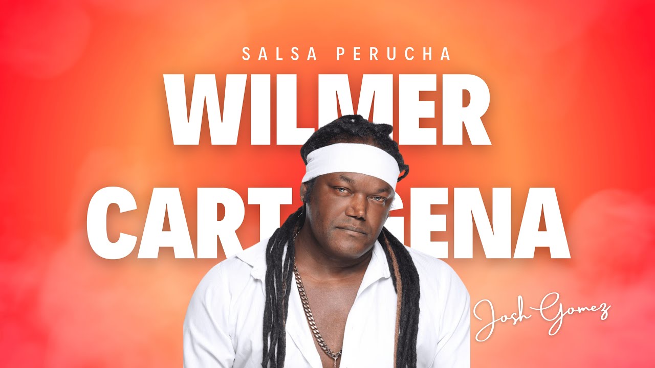 Mix Salsa Perucha 2024 🇵🇪 | This Is Wilmer (Wilmer Cartagena) - Josh ...