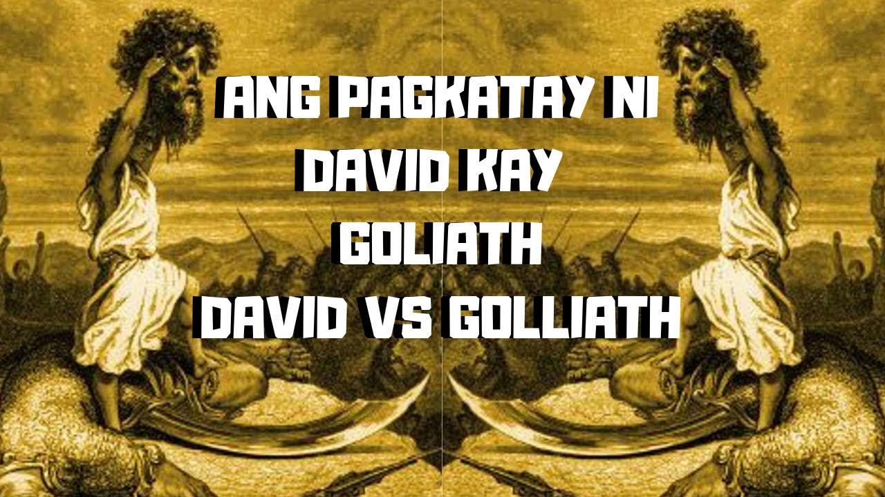 ANG KASAYSAYAN NI DAVID PART 1. DAVID LABAN KAY GOLIATH : BOY SAYOTE ...