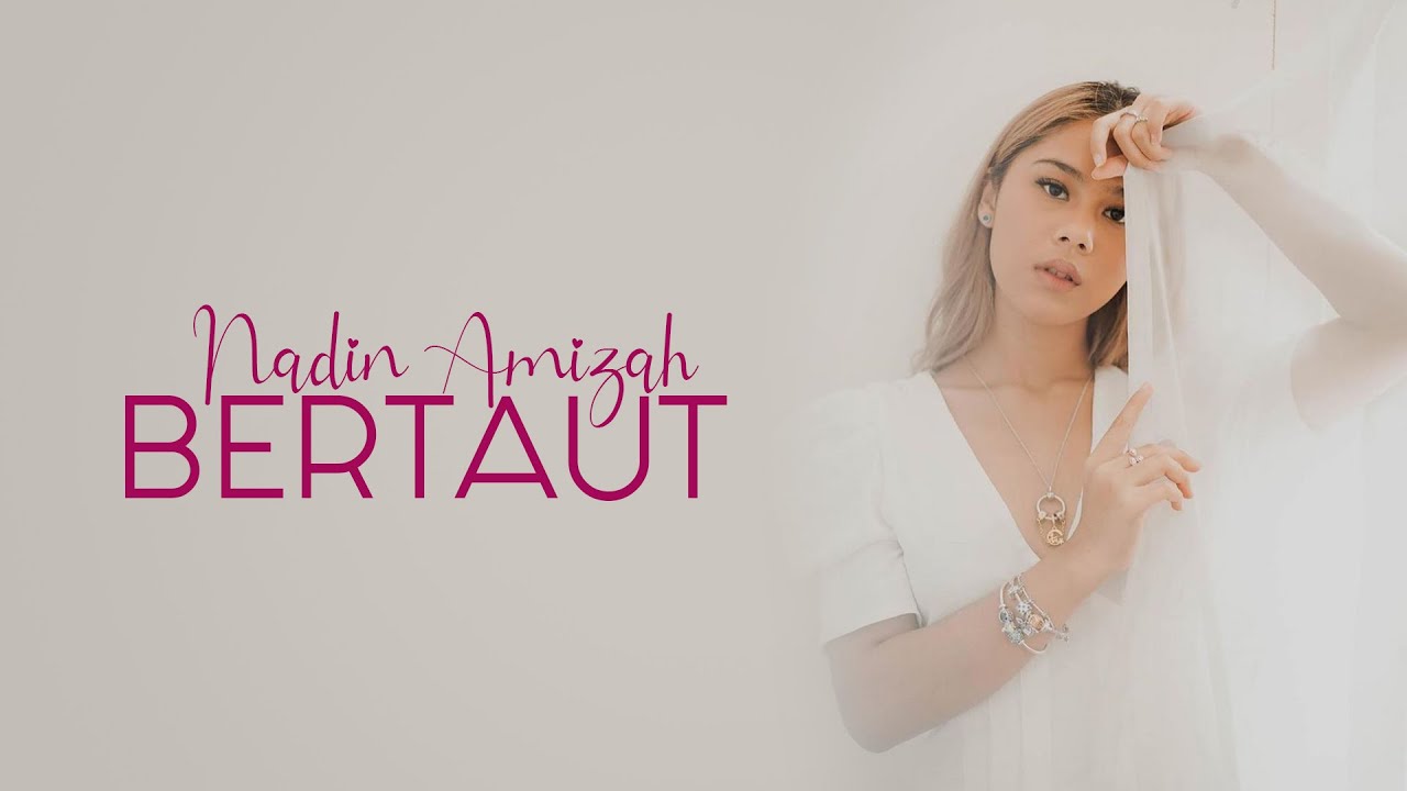 Bertaut - Nadin Amizah [Lirik] - YouTube Music