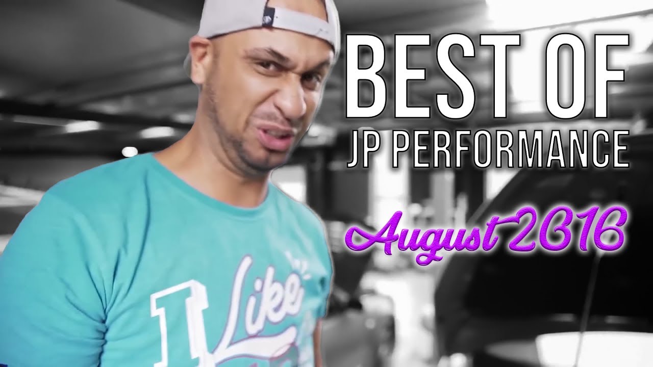Best of JP Performance | August - YouTube