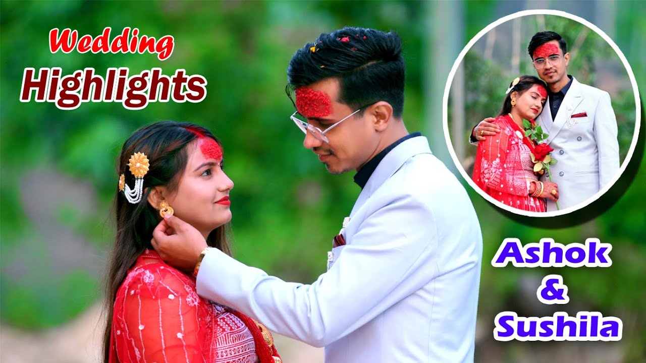 Ashok & Sushila Best Nepali Wedding Highlights Video 2081/08/08 ...
