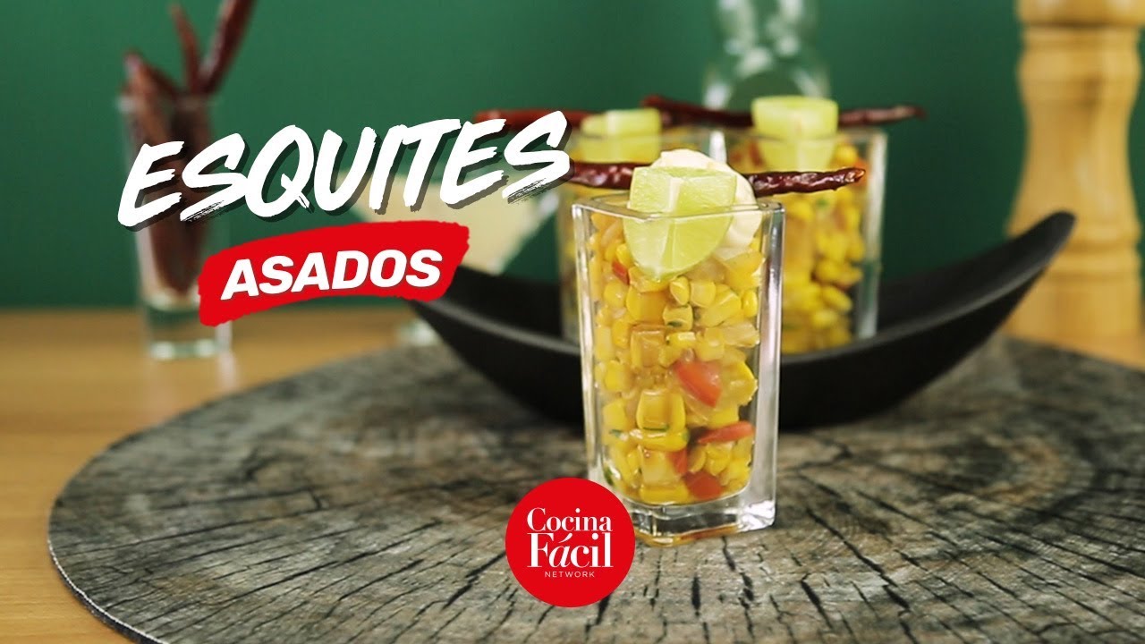 Esquites asados receta fácil 🌽 | Cocina Fácil - YouTube