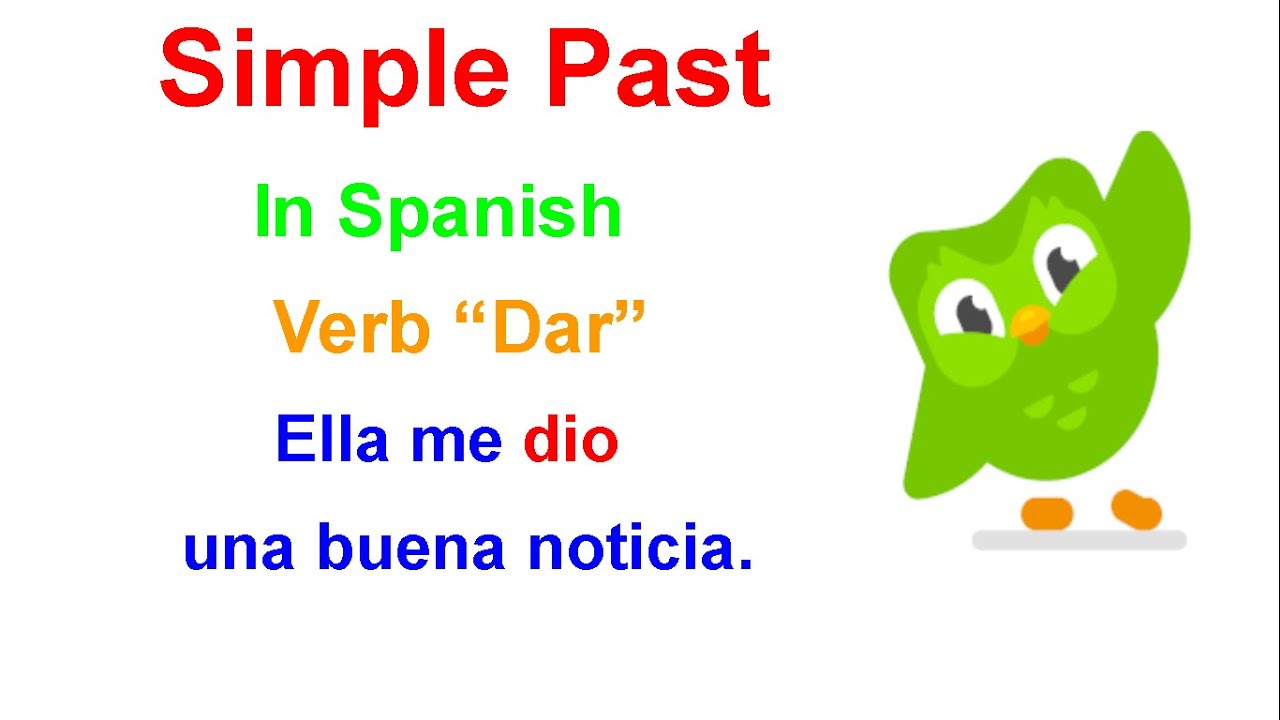 Lesson 107 Spanish Course Simple Past Verb Dar YouTube lesson-107-spanish-course-simple-past-verb-dar-youtube