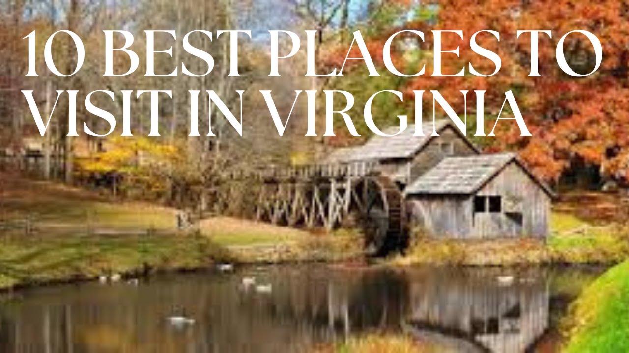 10 Best Places to Visit in Virginia Travel Video - YouTube