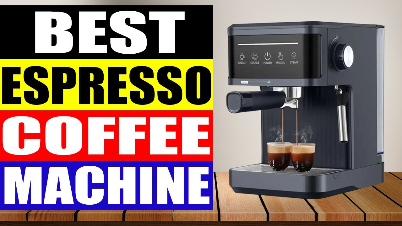 Top 5 Best Espresso Coffee Machine in 2024 - YouTube
