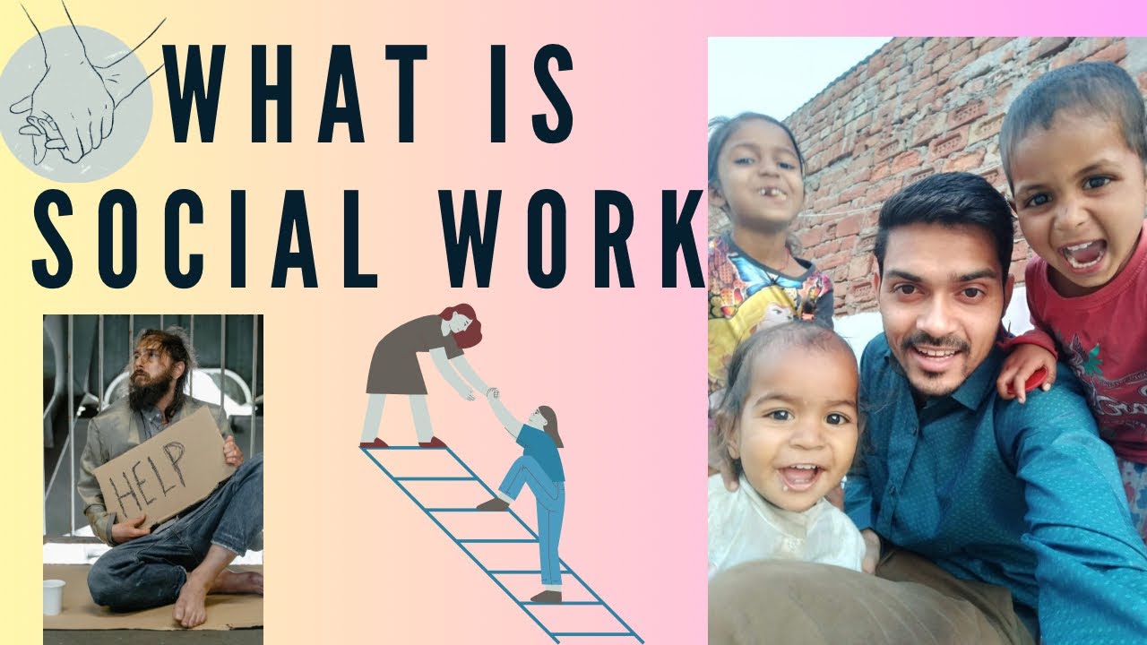 WHAT IS SOCIAL WORK. - YouTube