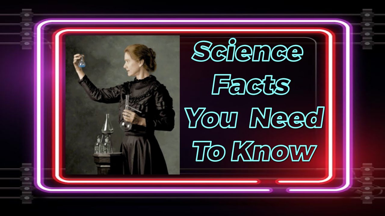 Science Facts Science Facts You Need To Know YouTube science-facts-science-facts-you-need-to-know-youtube