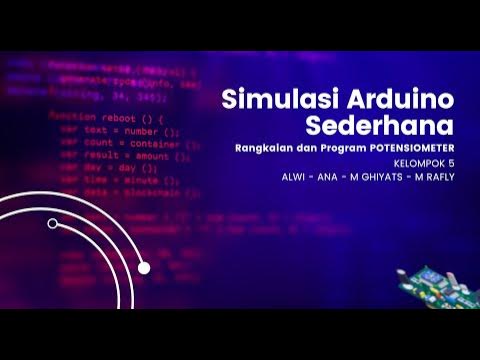 SIMULASI ARDUINO SEDERHANA - RANGKAIAN DAN PROGRAM POTENSIOMETER - YouTube