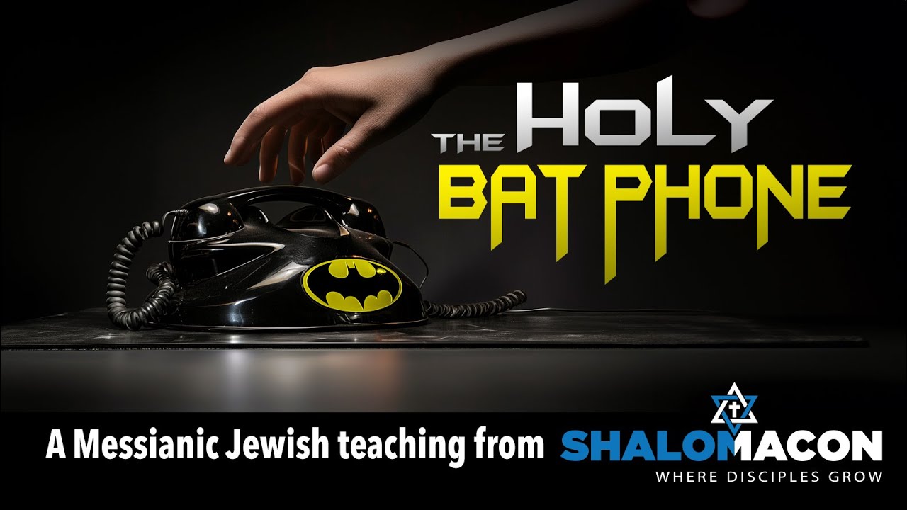 The Holy Bat Phone | Messianic Teaching on Torah Portion Tetzaveh - YouTube