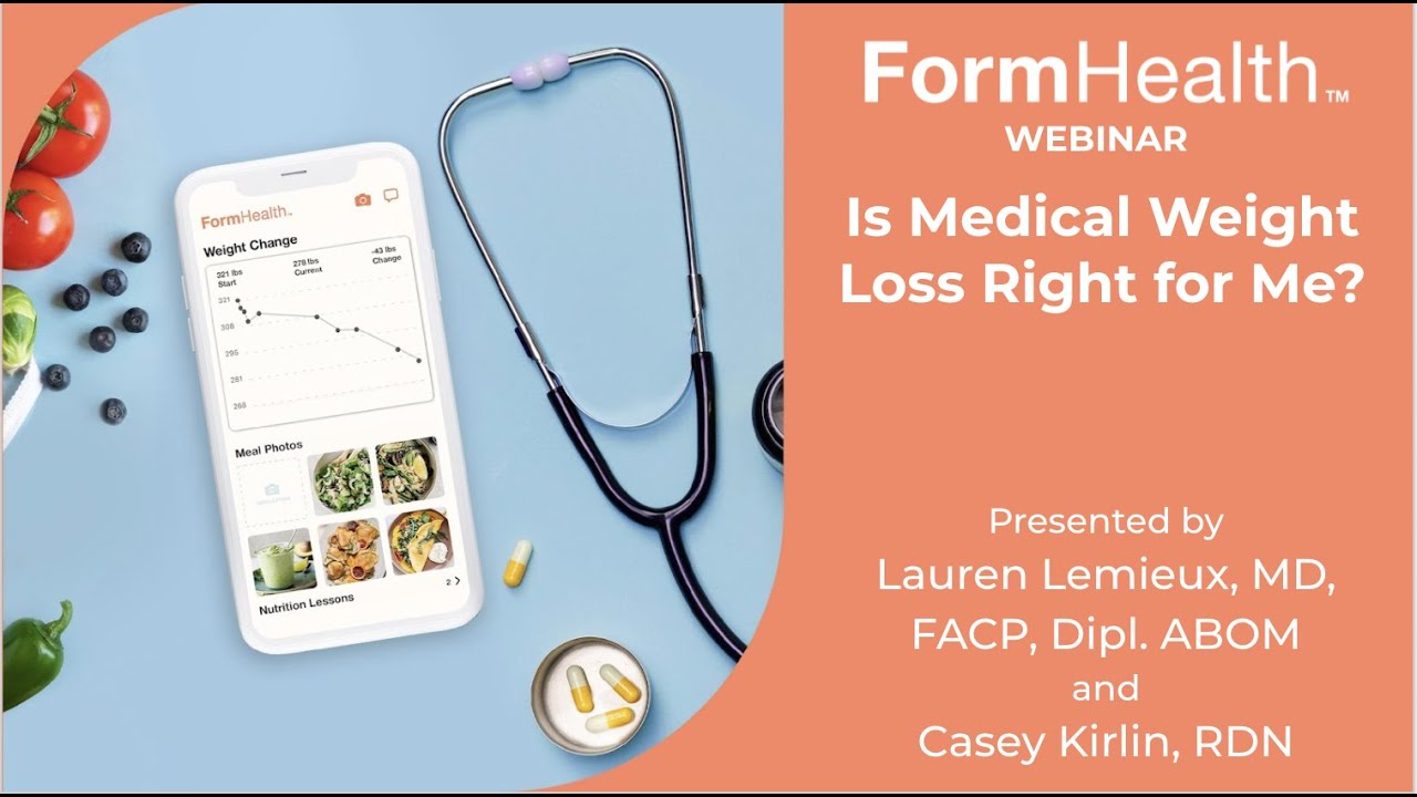 Is Medical Weight Loss for You? Weight Loss Doctors Answer | Form ...