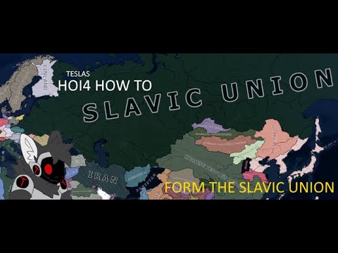 HOI4 HOW TO: Form The Slavic Union | Hoi4 - YouTube
