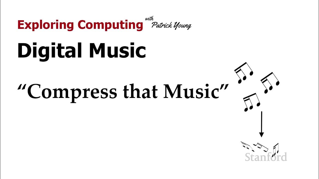 Stanford CS105: Introduction to Computers | 2021 | Lecture 3.3 Digital Music: Compress that ...