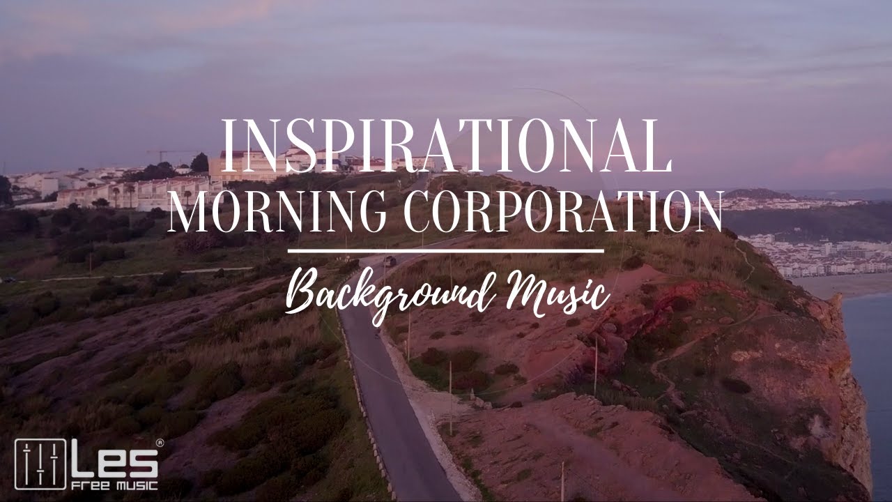 Inspirational Morning Corporation : Corporate Summer Energetic ...