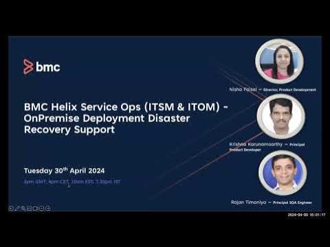 Webinar: BMC Helix ServiceOps (ITSM & ITOM) On Premises Deployment - Disaster Recovery Support ...