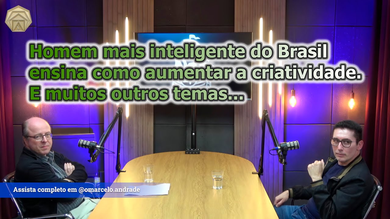 O homem mais inteligente do Brasil ensina como aumentar criatividade ...