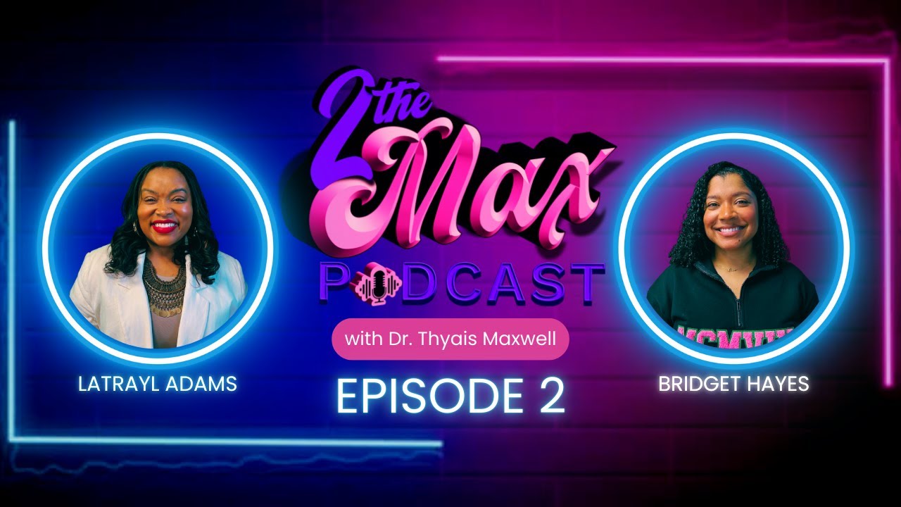 Social Emotional Learning with LaTrayl Adams and Bridget Hayes (2theMax ...