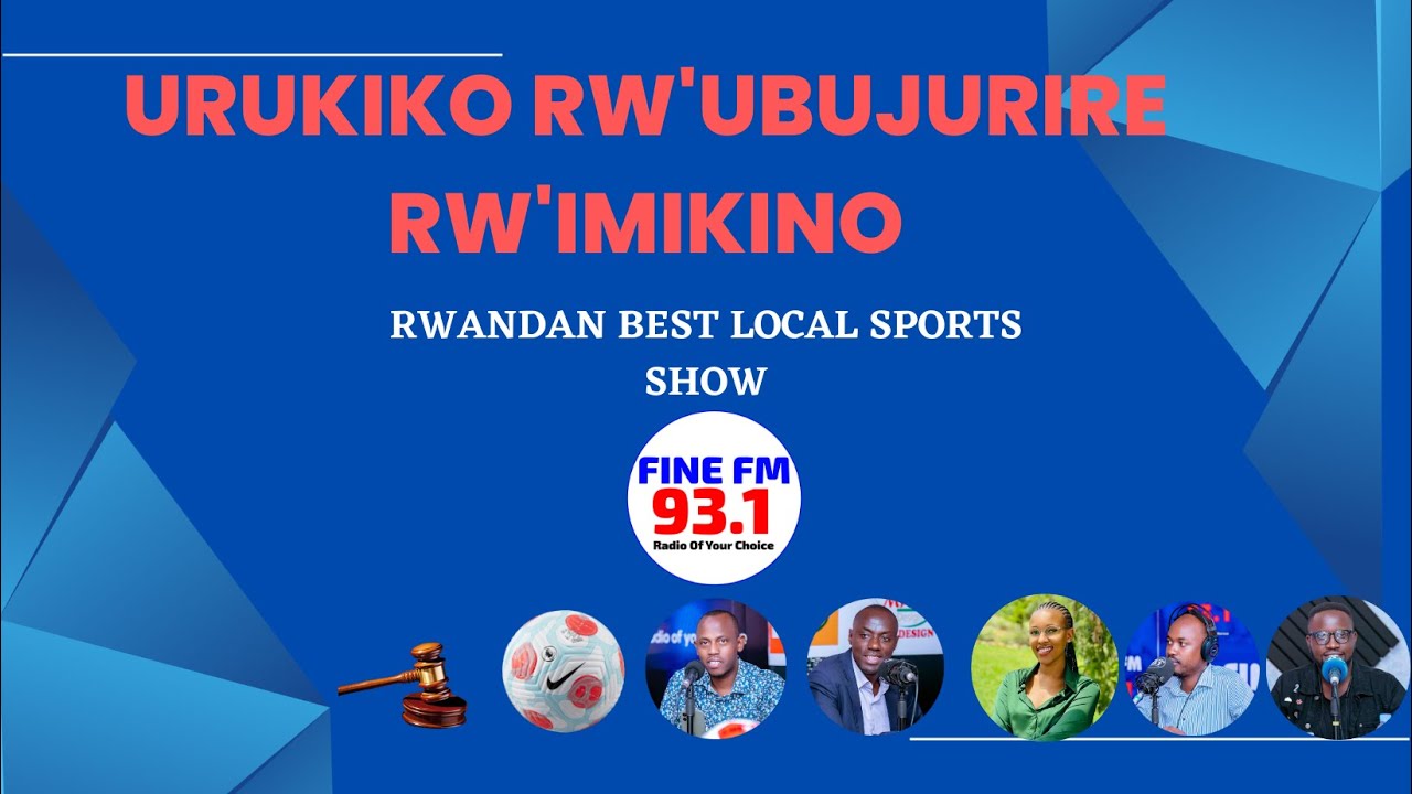 |URUKIKO RW'UBUJURIRE RWA SPORT LE 12.05.2023| - YouTube