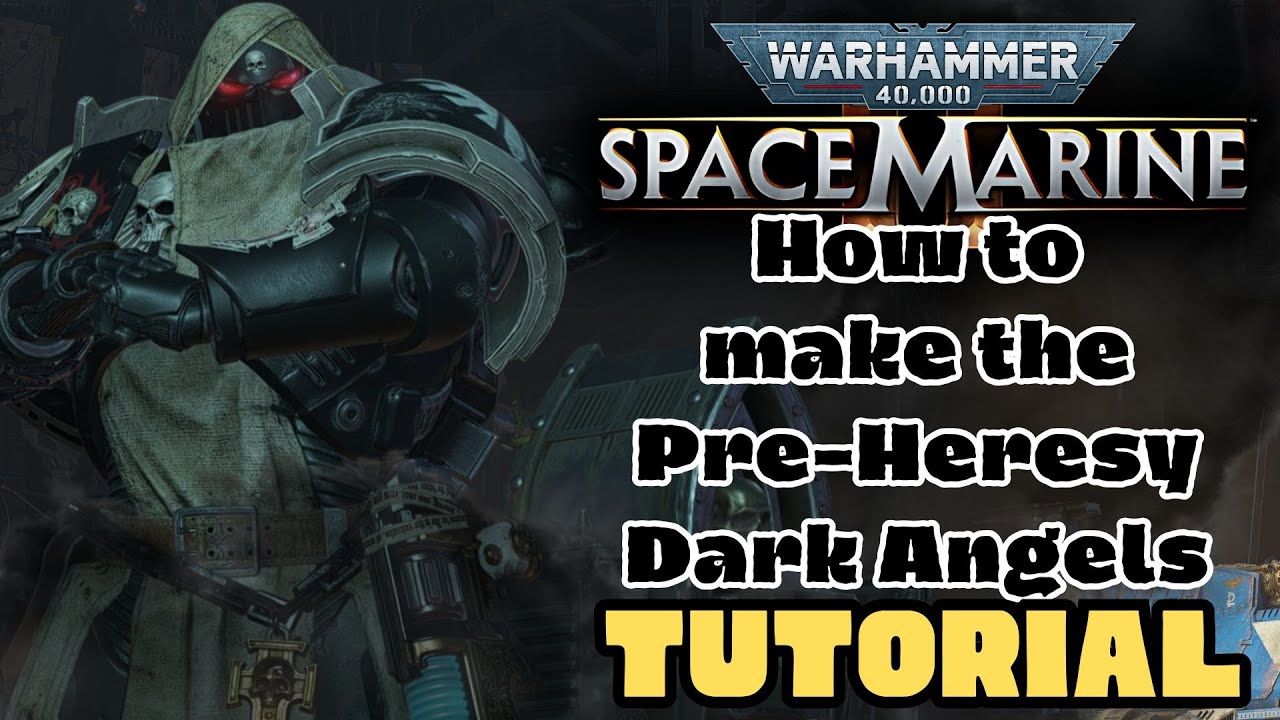 Be one of the first Astartes legions, The Dark Angels! Space Marine 2 ...