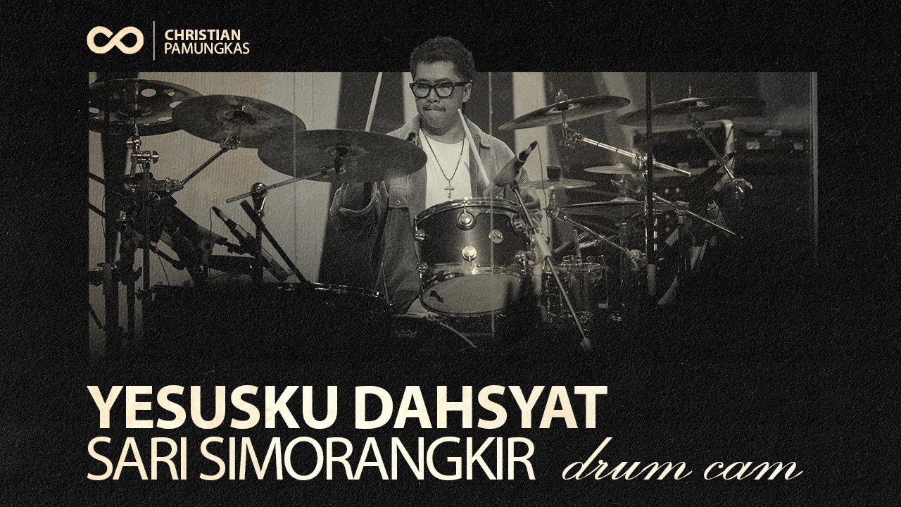 Yesusku Dahsyat - Sari Simorangkir #drumcam feat. Maureen Andries (GSJS ...