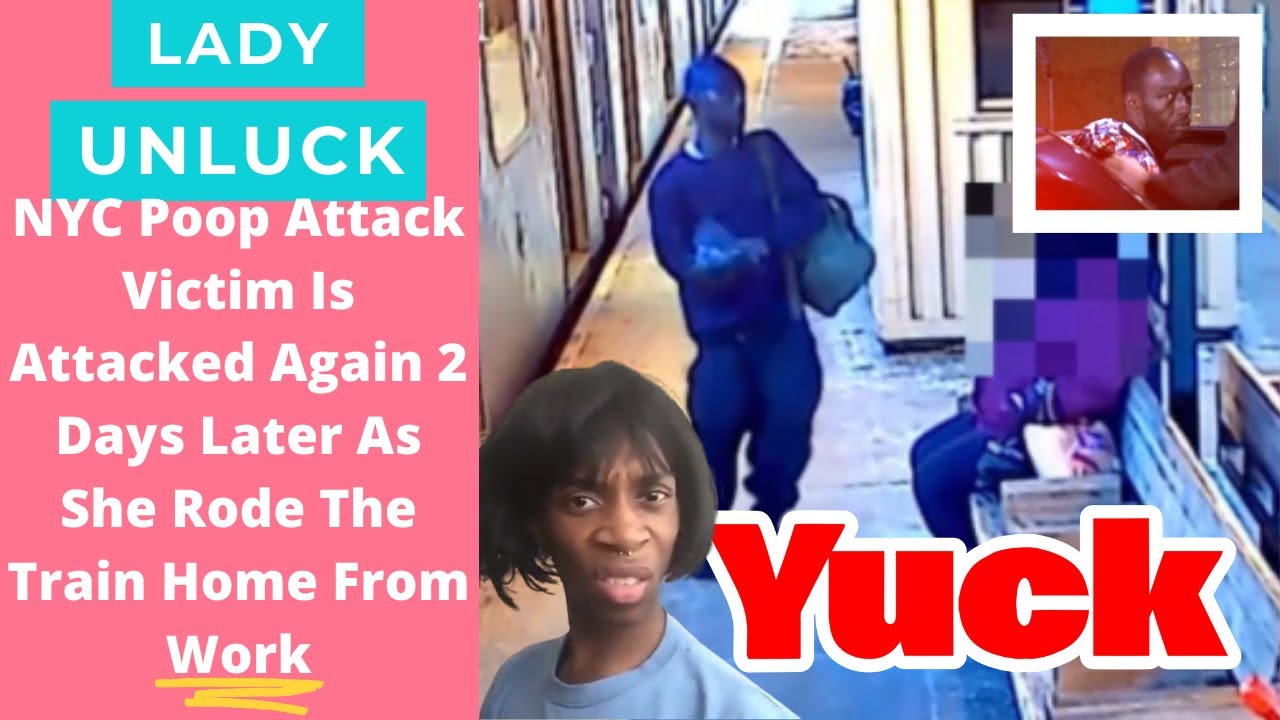 Victim of New York City subway poop attack is attacked again on the ...