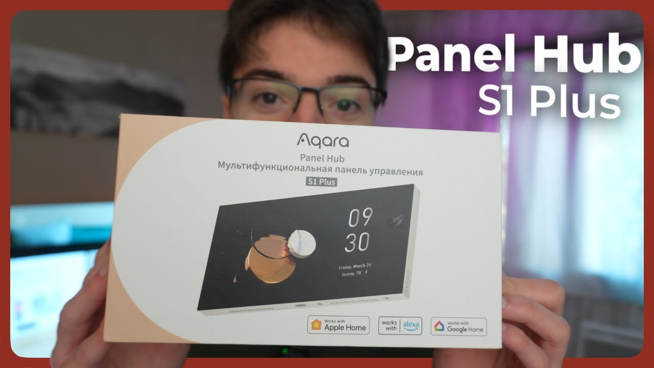 Aqara Panel Hub S1 Plus, un bon écran, un mauvais hub - YouTube