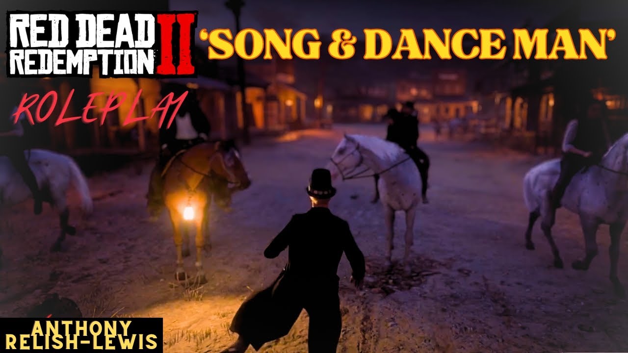 SURELY The BEST RDR2 RP Series EVER?! 'SONG&DANCE MAN' #33 - YouTube