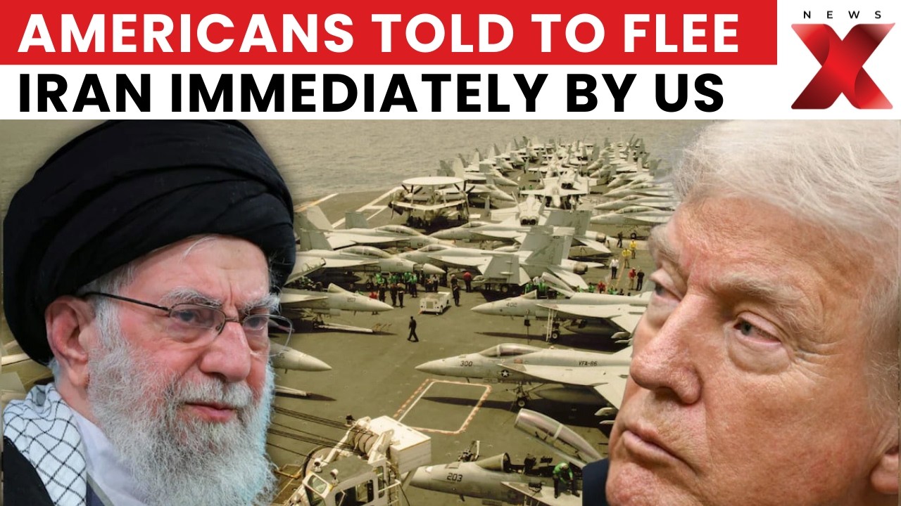 US-Iran War: US Issues Urgent Travel Warning | Americans Must Leave ...