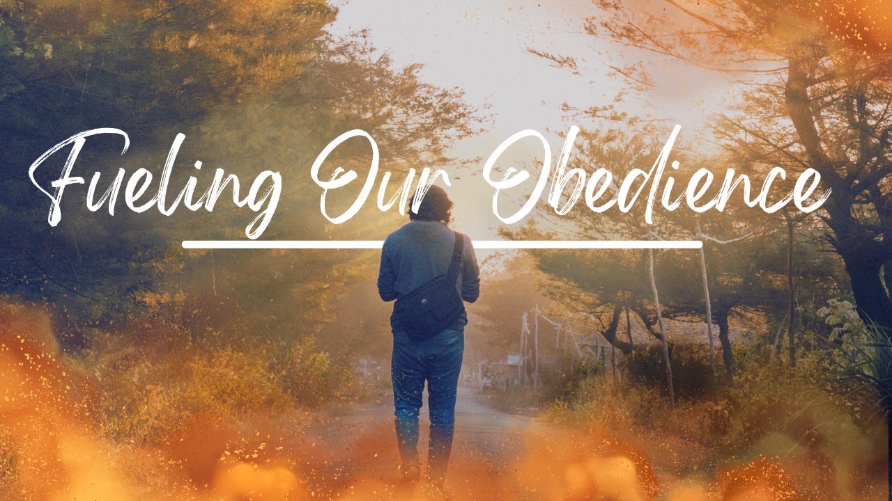 Fueling Our Obedience: New Life Gratitude, Giving the Father Glory ...