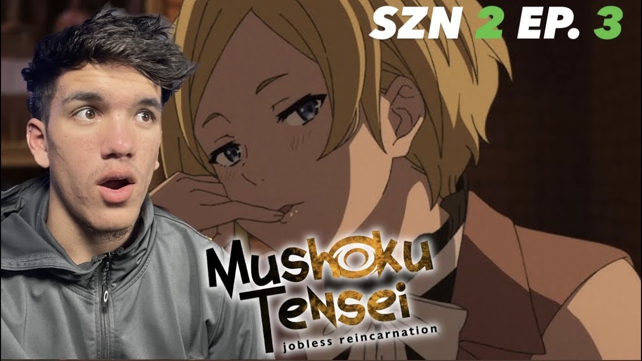 ITS GETTING STEAMY OUT HERE! | Mushoku Tensei Season 2 Episode 3 Reactrion. - YouTube