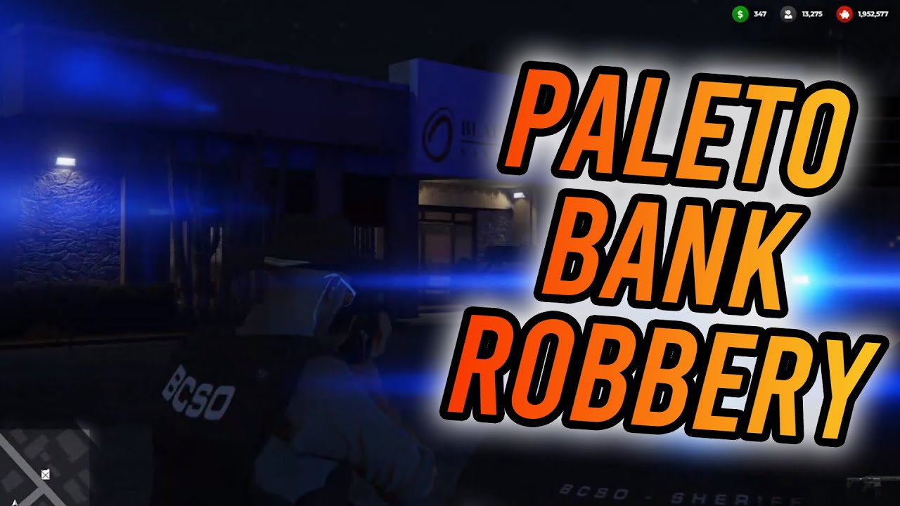 Paleto Bank Robbery 3/20/2020 | EdgeGamers RP - YouTube