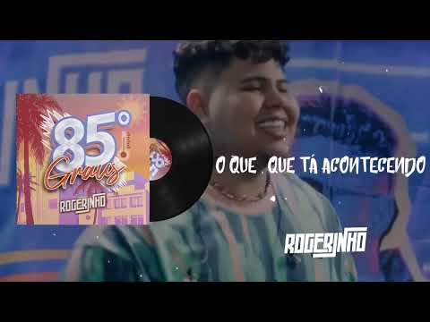 ROGERINHO E MC ARIZINHO - O QUE QUE TÁ ACONTECENDO