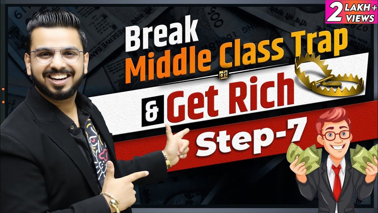 Break Middle Class Trap & Get Rich | 40 Days Financial Transformation ...