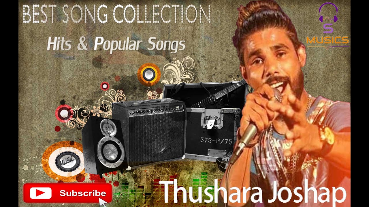 Thushara Joshap Songs collection#Top rated songs - YouTube