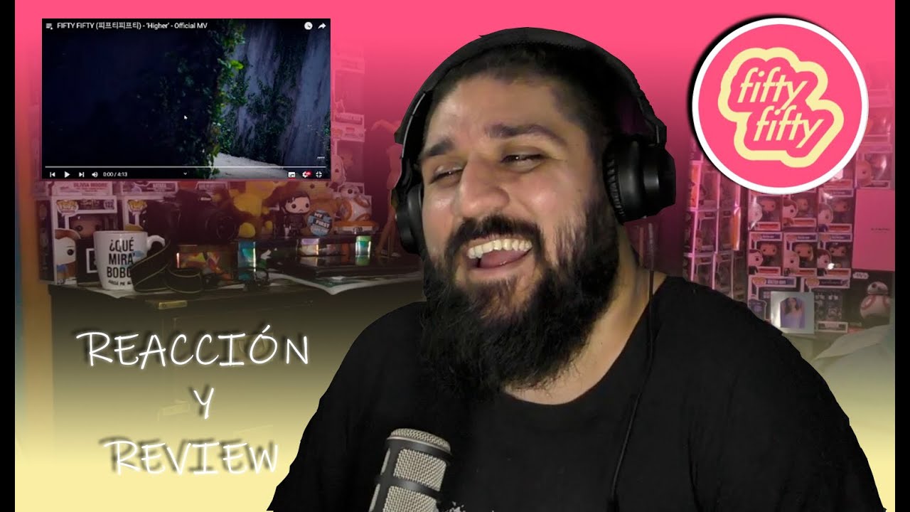 FIFTY FIFTY - "Higher" - [MV] - [IT'S LIVE V.] - REACCIÓN Y REVIEW ...