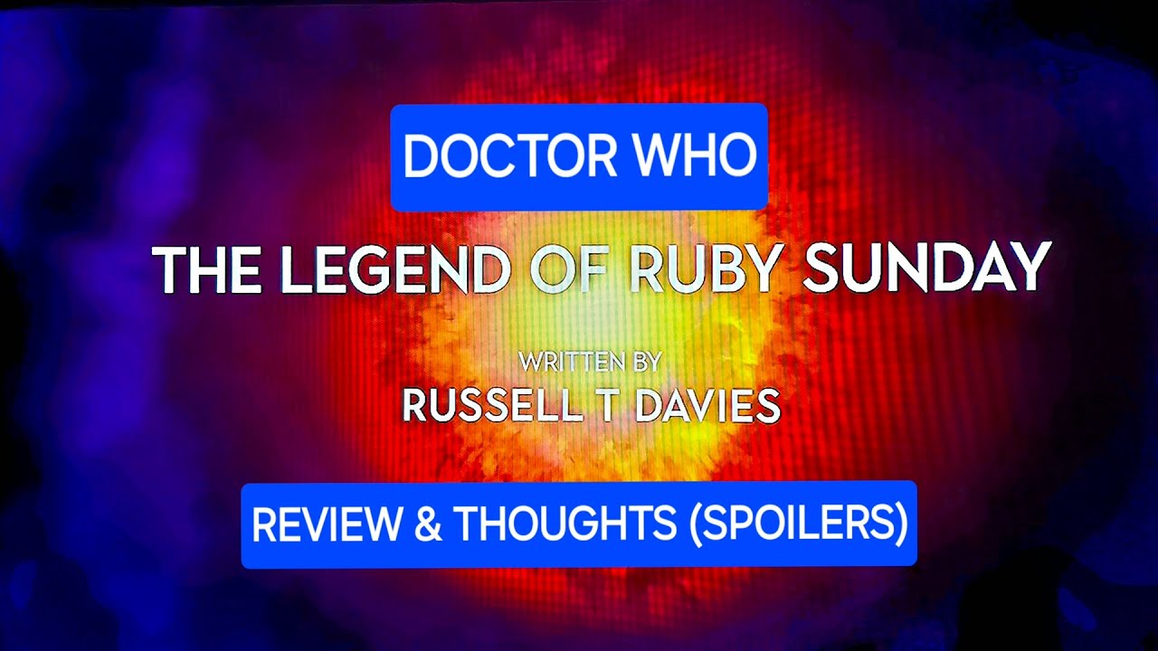 Doctor Who "The Legend of Ruby Sunday" Review & Thoughts (SPOILERS ...