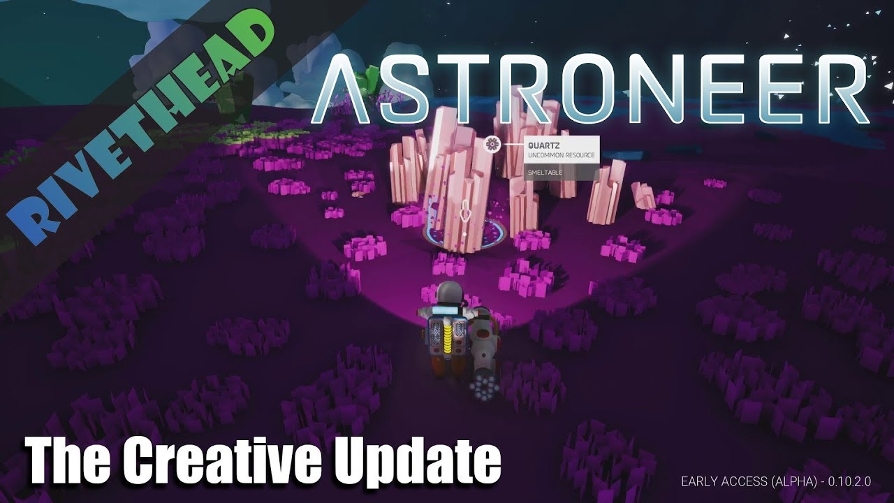 Astroneer 10.2 - E1- (PC) "The Creative Update is Huge" - YouTube