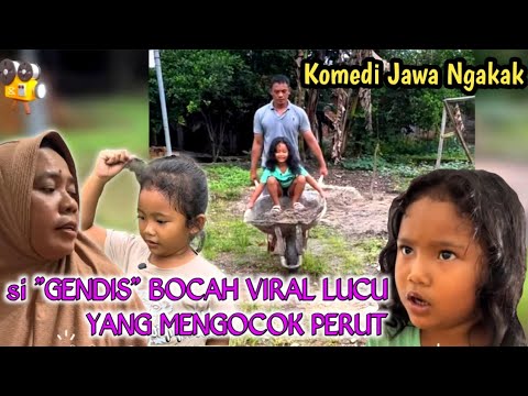 KOMEDI JAWA NGAKAK‼️si GENDIS BOCAH VIRAL LUCU YANG MENGOCOK PERUT