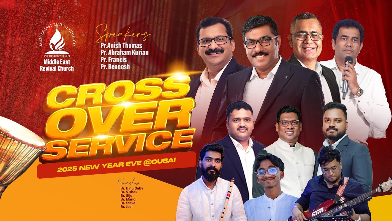CROSS OVER SERVICE || 31/12/2024 || MIDDLE EAST REVIVAL CHURCH - DUBAI ...