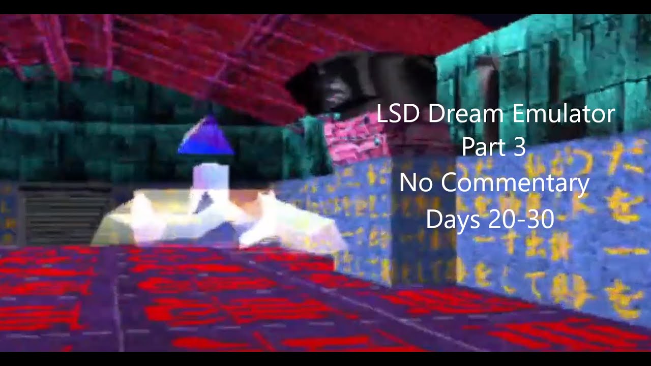 Lsd Dream Emulator Part 3 (No Commentary) - YouTube