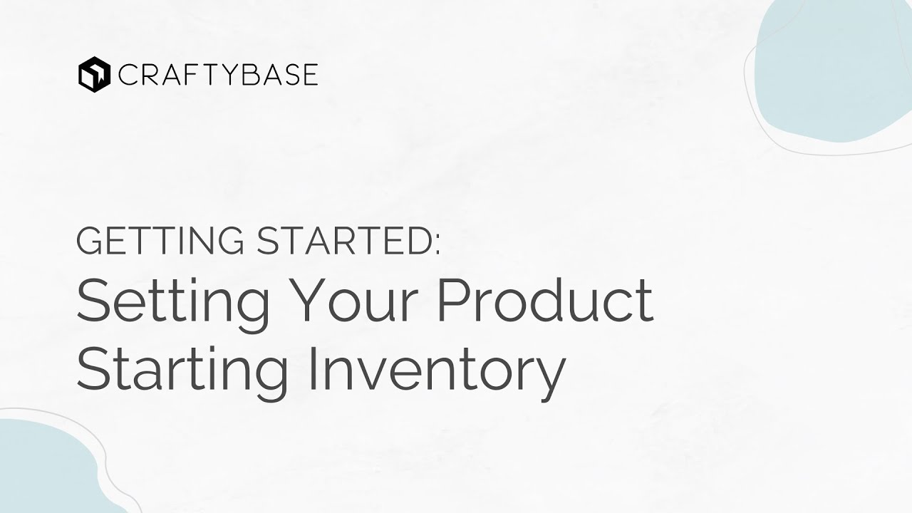 Getting Started: Setting Your Product Starting Inventory - YouTube