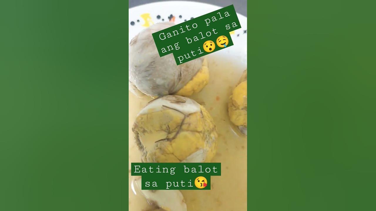 Eating Balot Sa Puti🤤 Youtube
