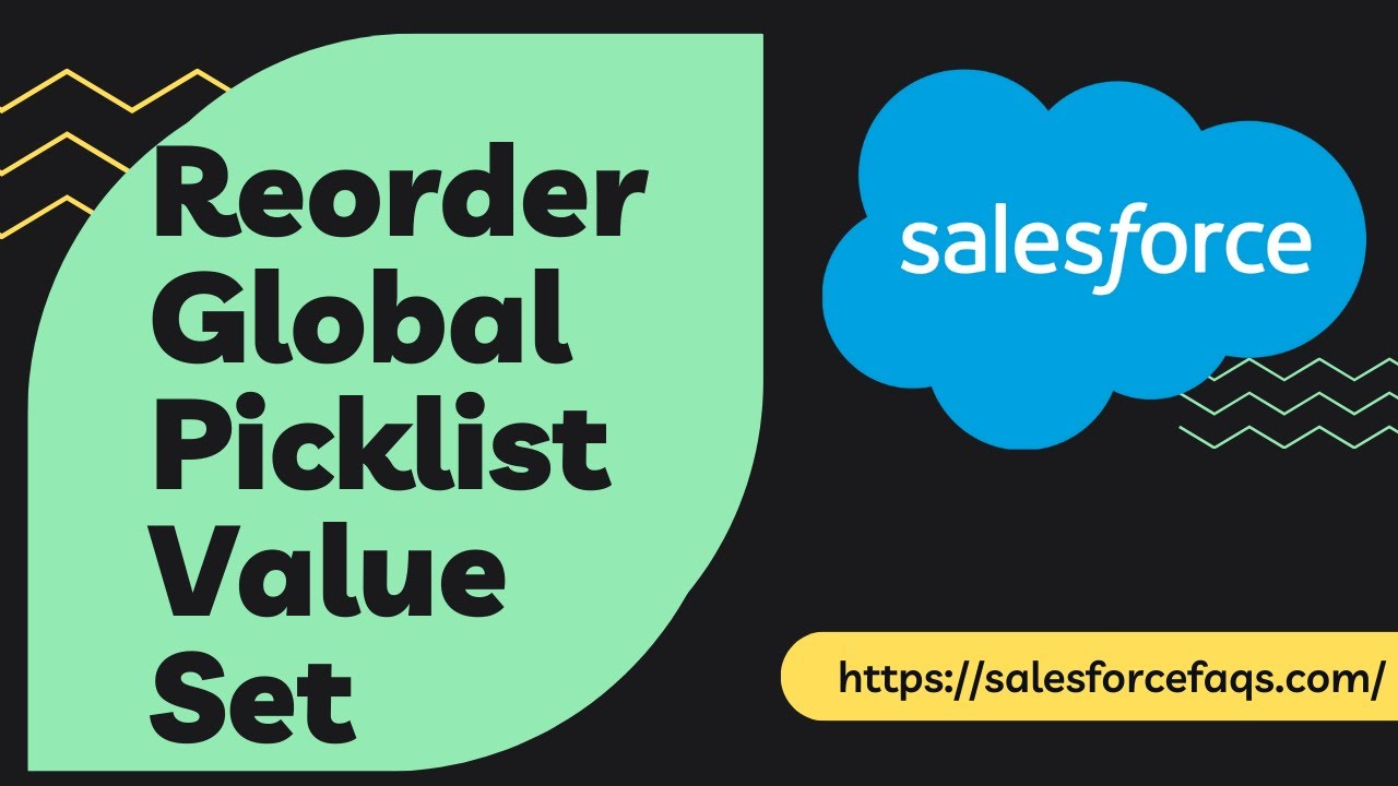 Salesforce Reorder Global Picklist Value Set | Reorder the Global ...