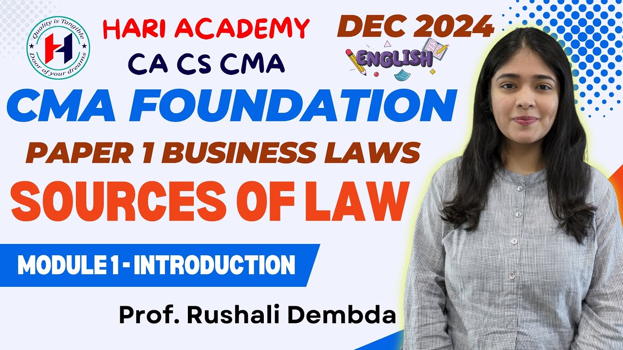 CMA Foundation || Paper 1- Module 1 Sources of Law || Demo Class || in English || Dec 2024 Exams ...