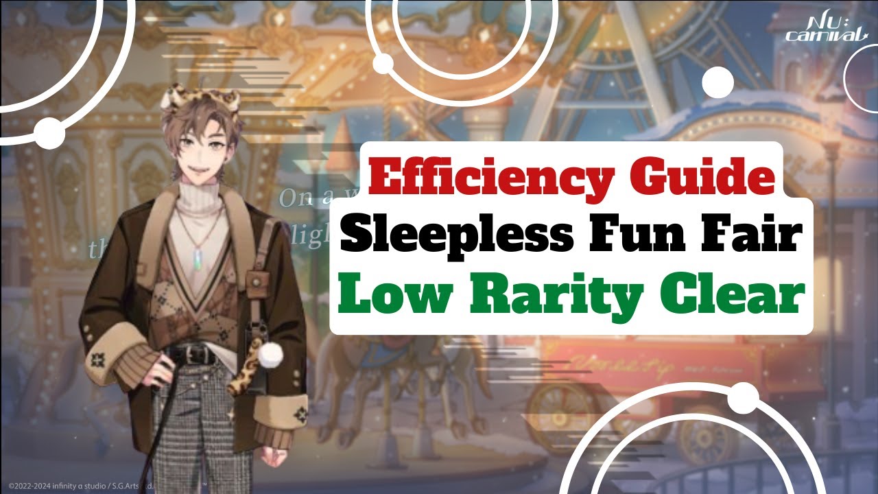 Sleepless Fun Fair Efficiency Guide Low Rarity Clear || Nu:Carnival ...
