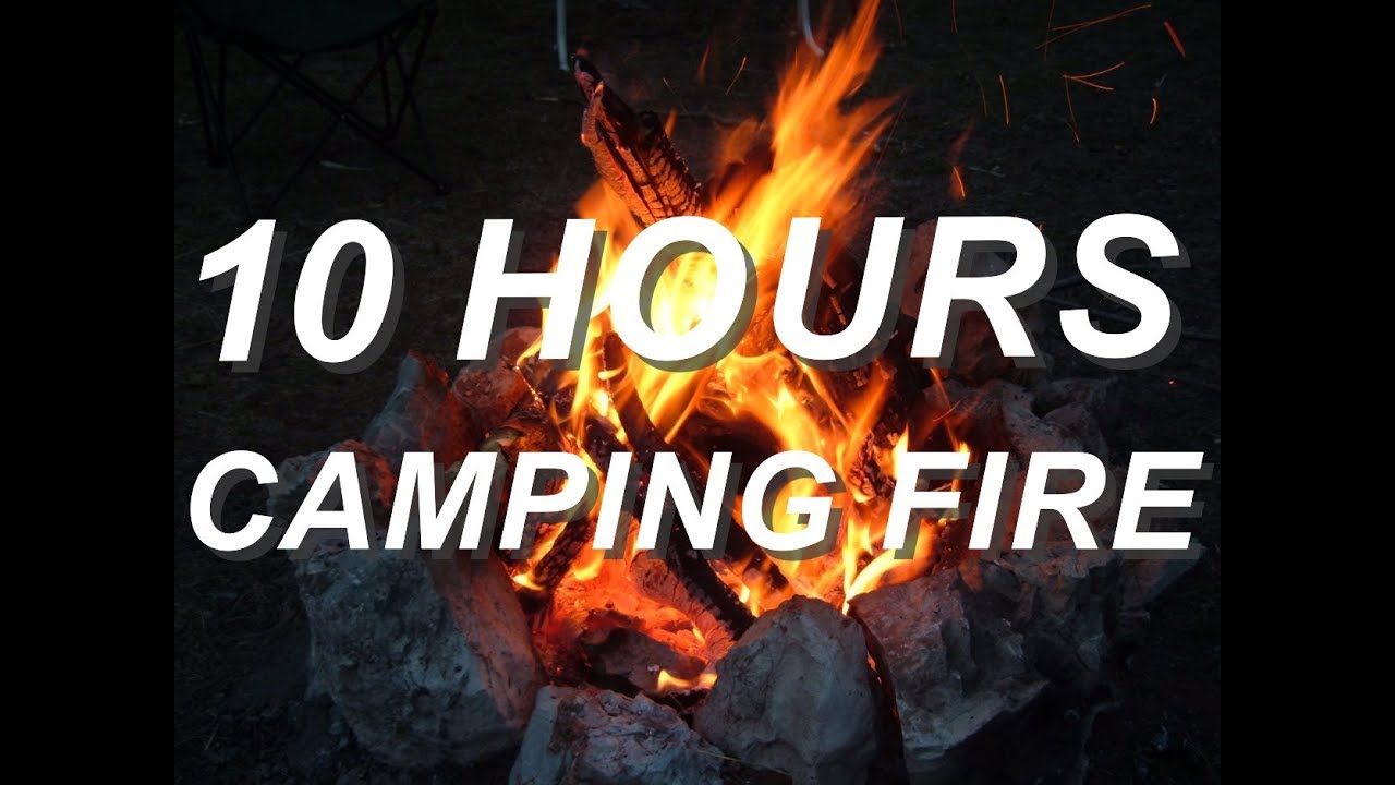 Camping Fire - Relaxing Nature Sounds 10 Hours - YouTube