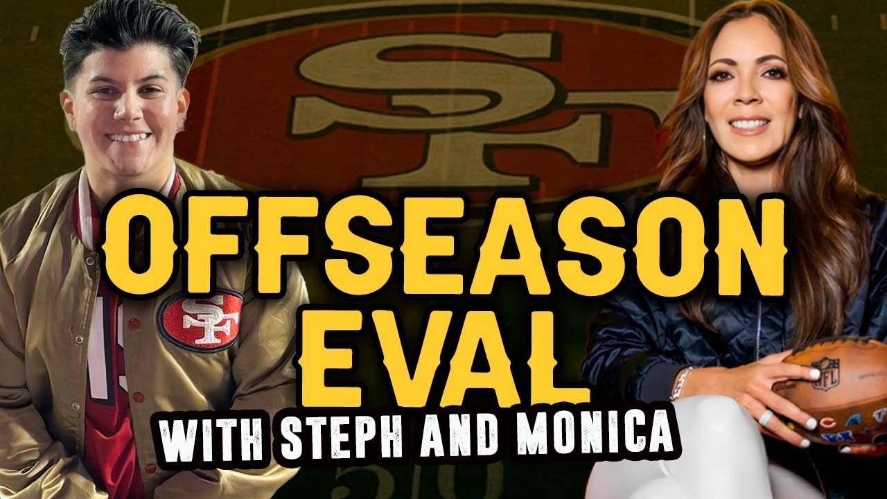 49ers Offseason eval with Monica of 'Football Is Sexy' - YouTube