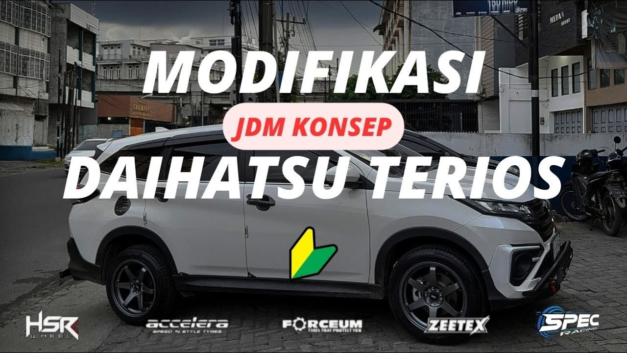 GANTENG PARAH !!! REKOMENDASI JDM FOR DAIHATSU TERIOS | SPEC RACING ...